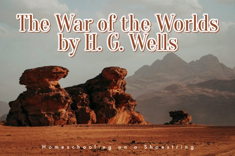 The War of the Worlds by H. G. Wells - Homeschooling on a Shoestring